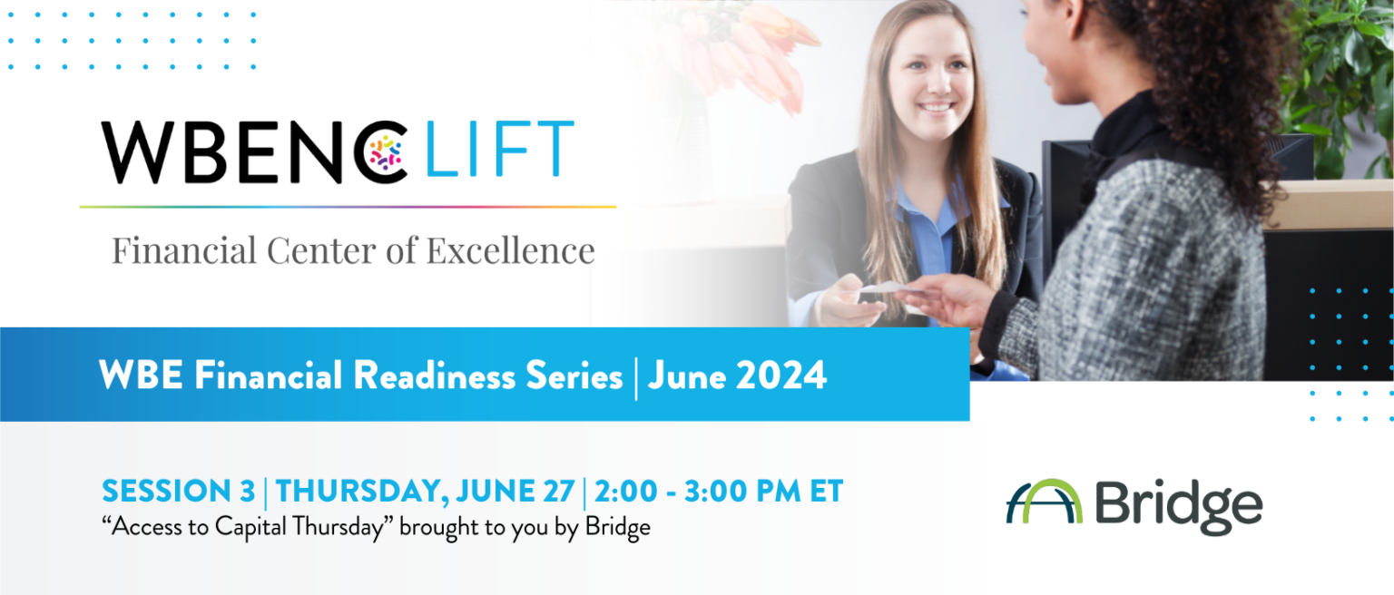 LIFT Session Recap: “Access to Capital Thursday” with Bridge - WBENC ...